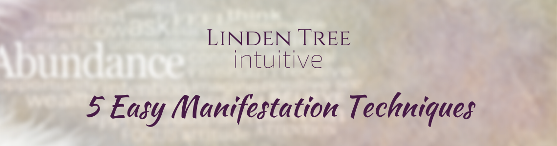 5 Easy Manifestation Techniques